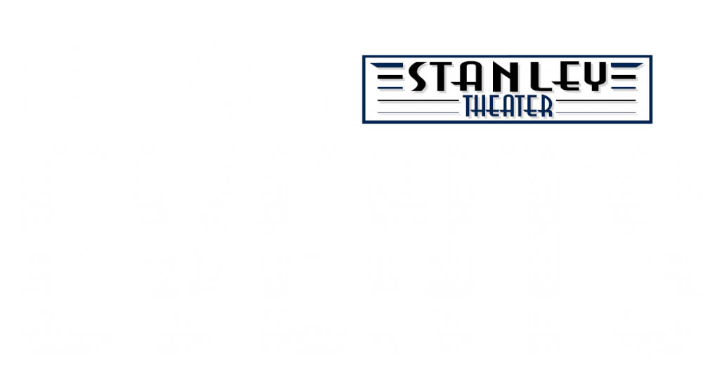 Events - Stanley Theater
